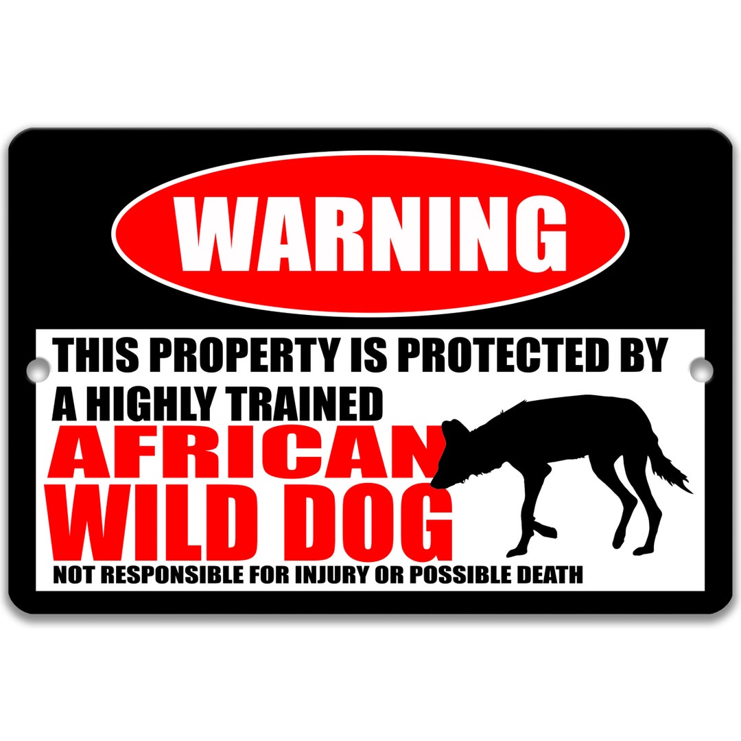 Funny African Wild Dog Warning Sign, African Wild Dog Decor, Cape ...