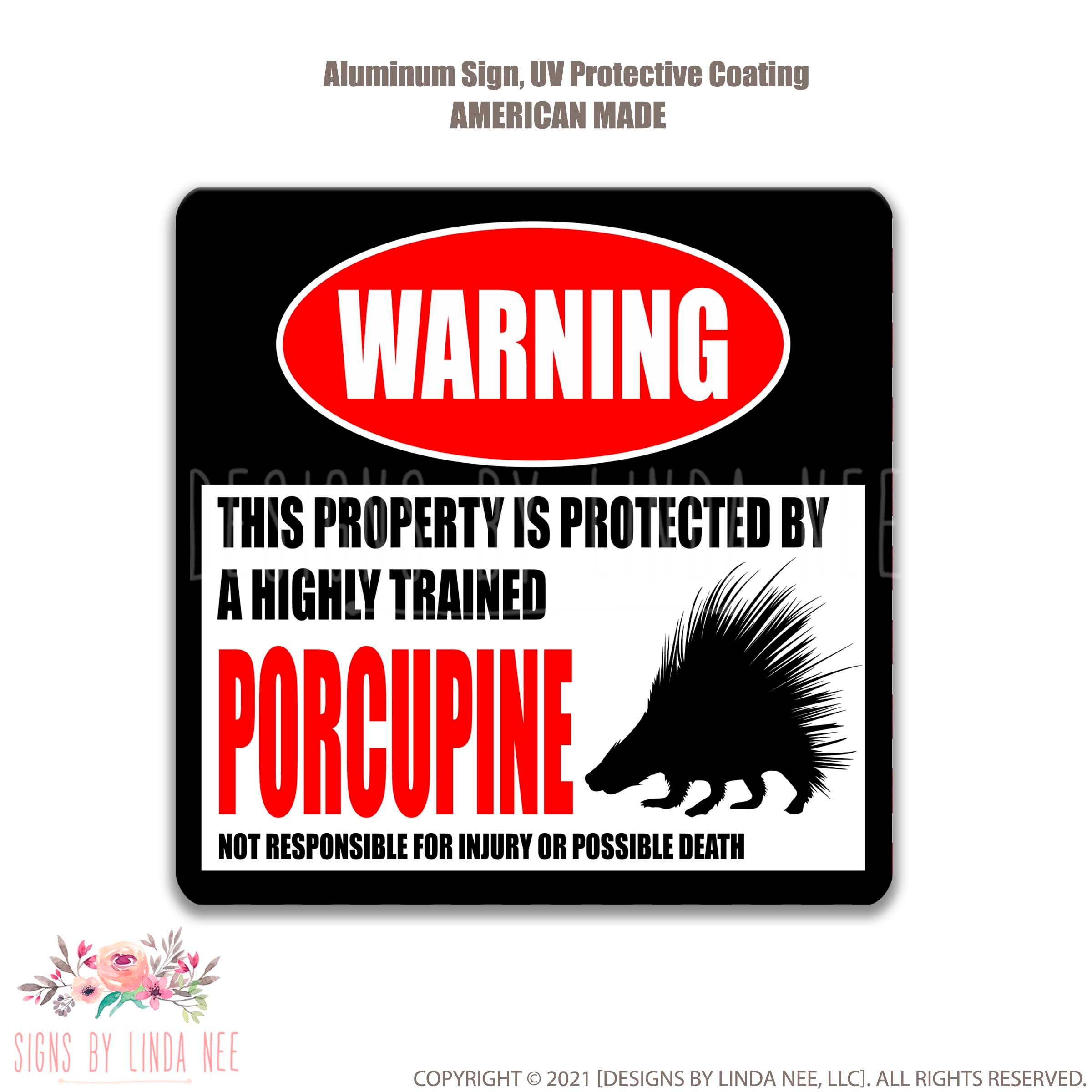 Porcupine Sign Funny Porcupine Warning Sign Campsite Decor - Etsy
