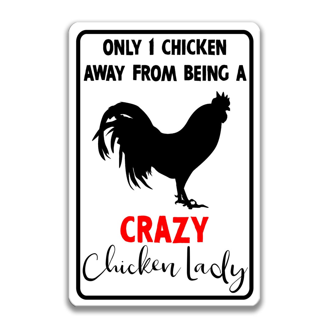 Crazy Chicken Lady Sign Funny Chicken Sign Chicken Coop Sign - Etsy