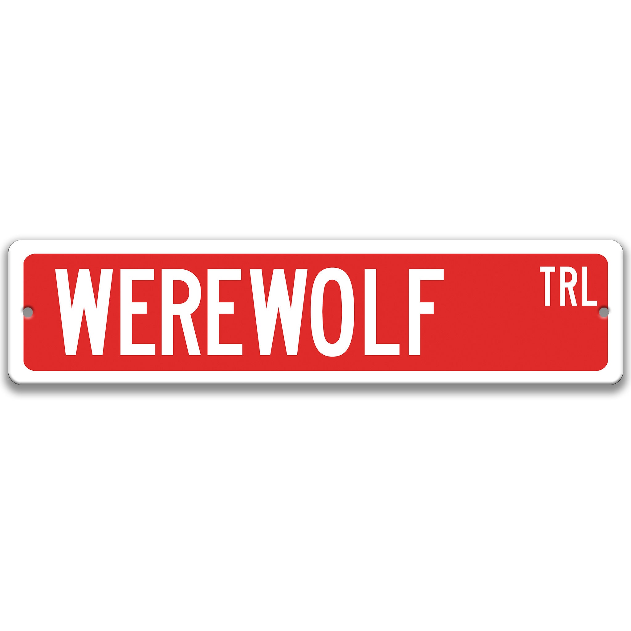 Werewolf Metal Street Sign, Cryptid Outdoor Decor, Humorous Cryptid ...