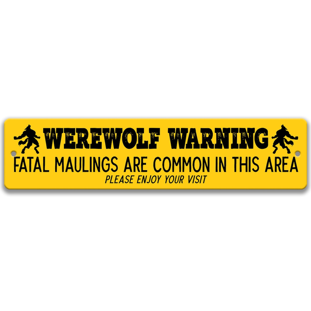 Funny Werewolf Warning Sign, Gammer Gifts, Cryptid Sign, Werewolf Decor ...