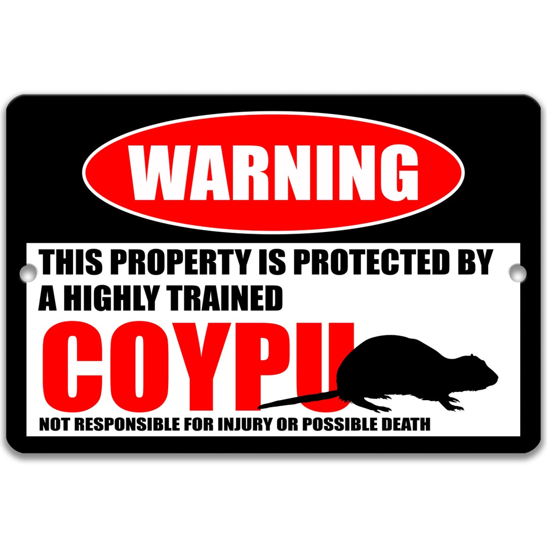 Funny Coypu Warning Sign, Coypu Decor, Coypu Sign, Nutria-rat, South ...