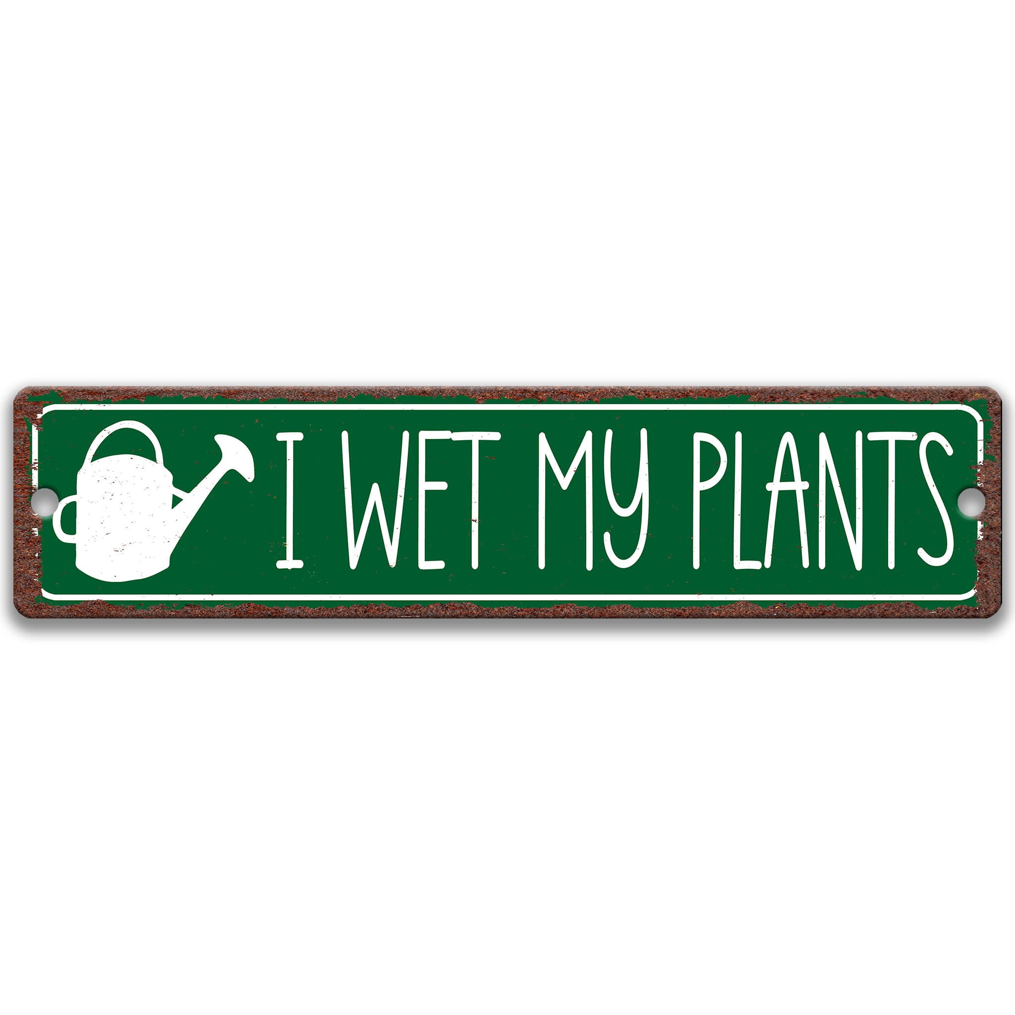 Garden Sign Funny Gardener Sign I Wet My Plants Gardener - Etsy