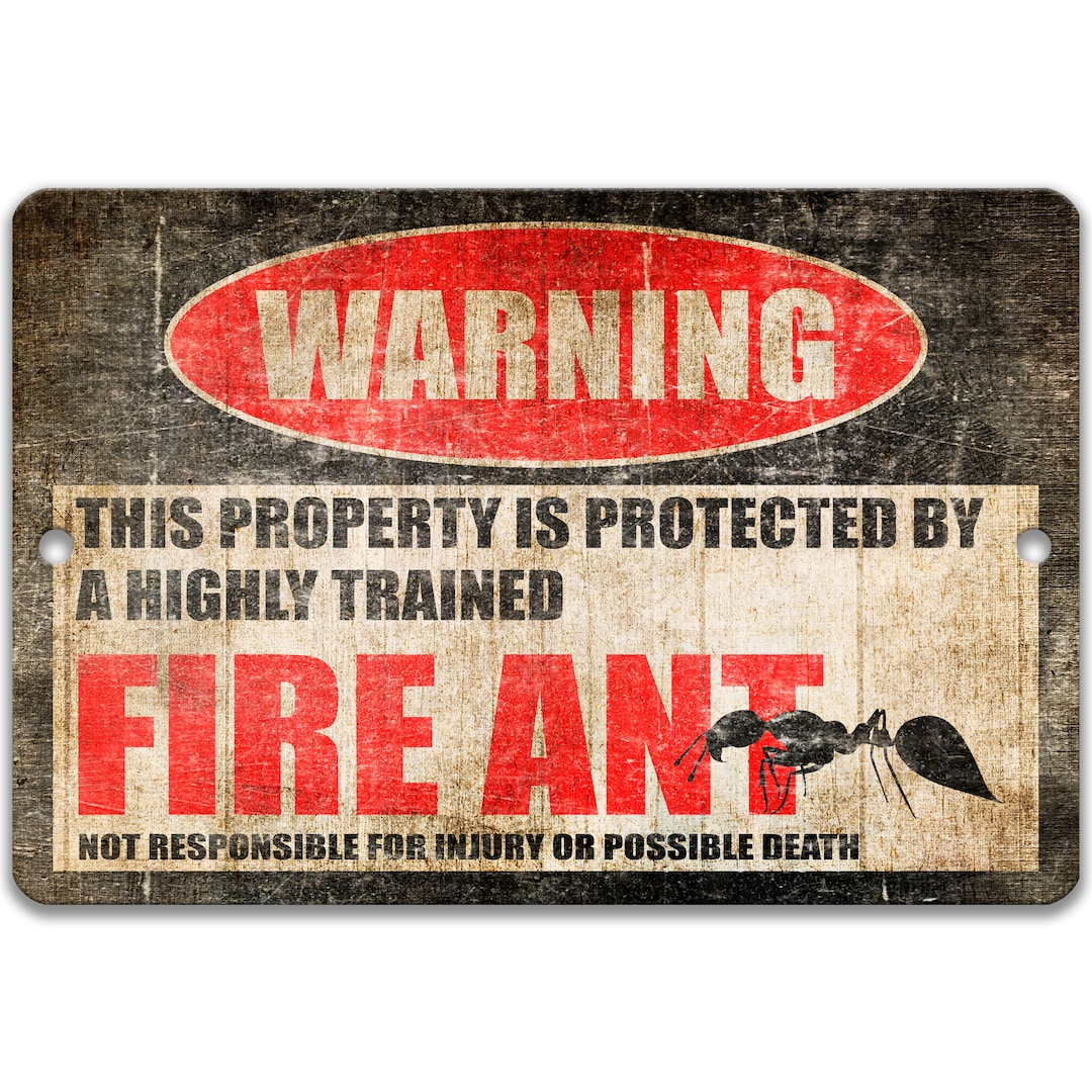 Funny Fire Ant Warning Sign, Beware of Fire Ant Sign, Cocoa-tree Ant ...