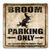 Broom Parking Sign, Broom Sign, Witches Broom Sign, Alternative ...