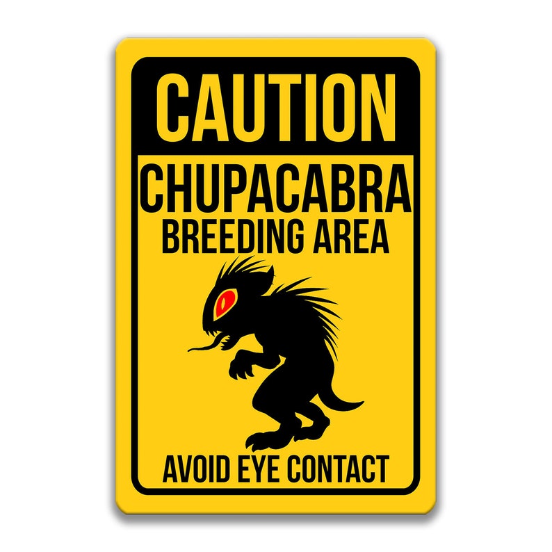 Chupacabra Breeding Area Sign Chupacabra Breeding Area - Etsy