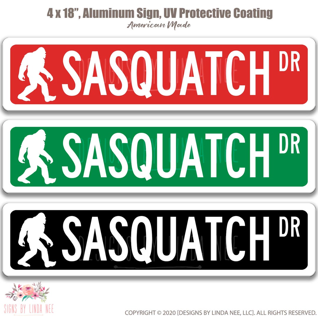Sasquatch Street Sign, Sasquatch Gift Bigfoot Gift Big Foot Sign Funny ...