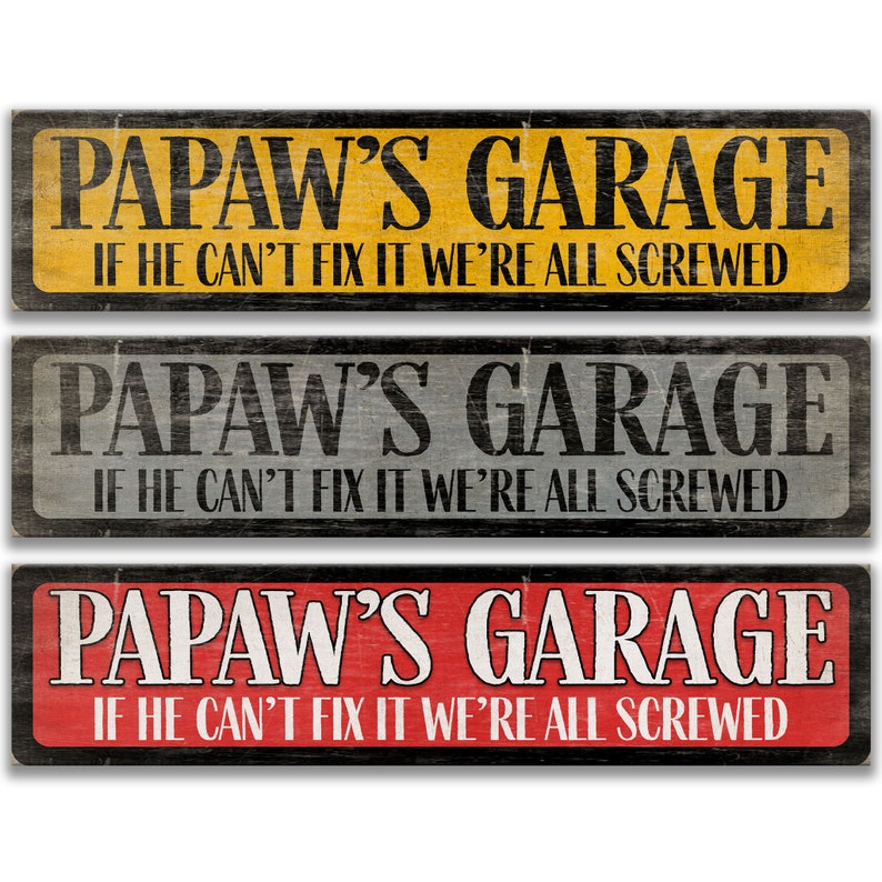 Papaw's Garage, We're All Screwed Garage Sign, Gift for Him, Man Cave ...