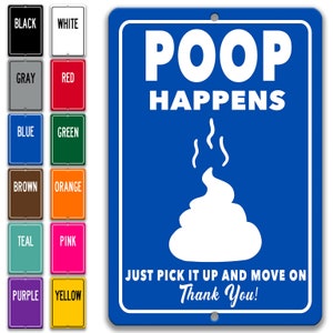 Poop Happens Just Pick It up and Move on Sign, Lawn Sign, Dog Shit Sign ...