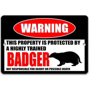 Funny Badger Metal Sign, Badger Warning, Honey Badger Decor, Badger ...
