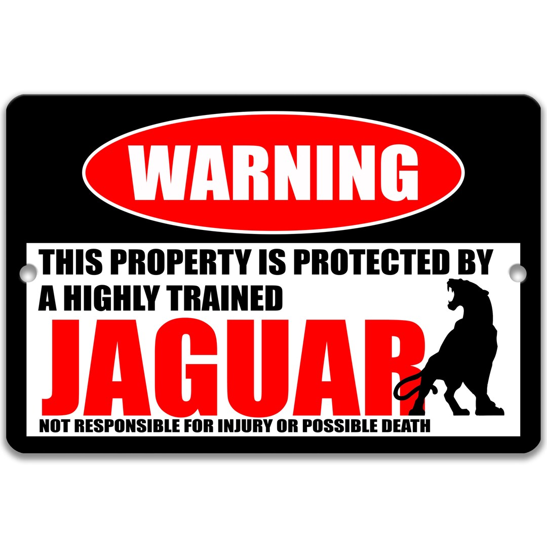 Funny Jaguar Warning Sign, Big Cat Lover, Beware of Jaguar Sign ...