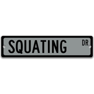 Squatting Sign, Gift for Squatter, Squatting Decor Squatting ...