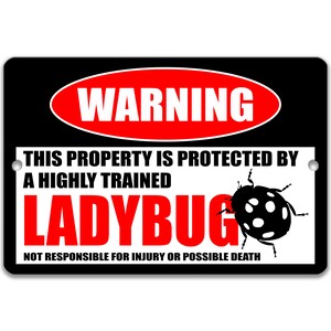 Funny Ladybug Warning Sign, Beware of Ladybug Sign, Lady Beetles ...