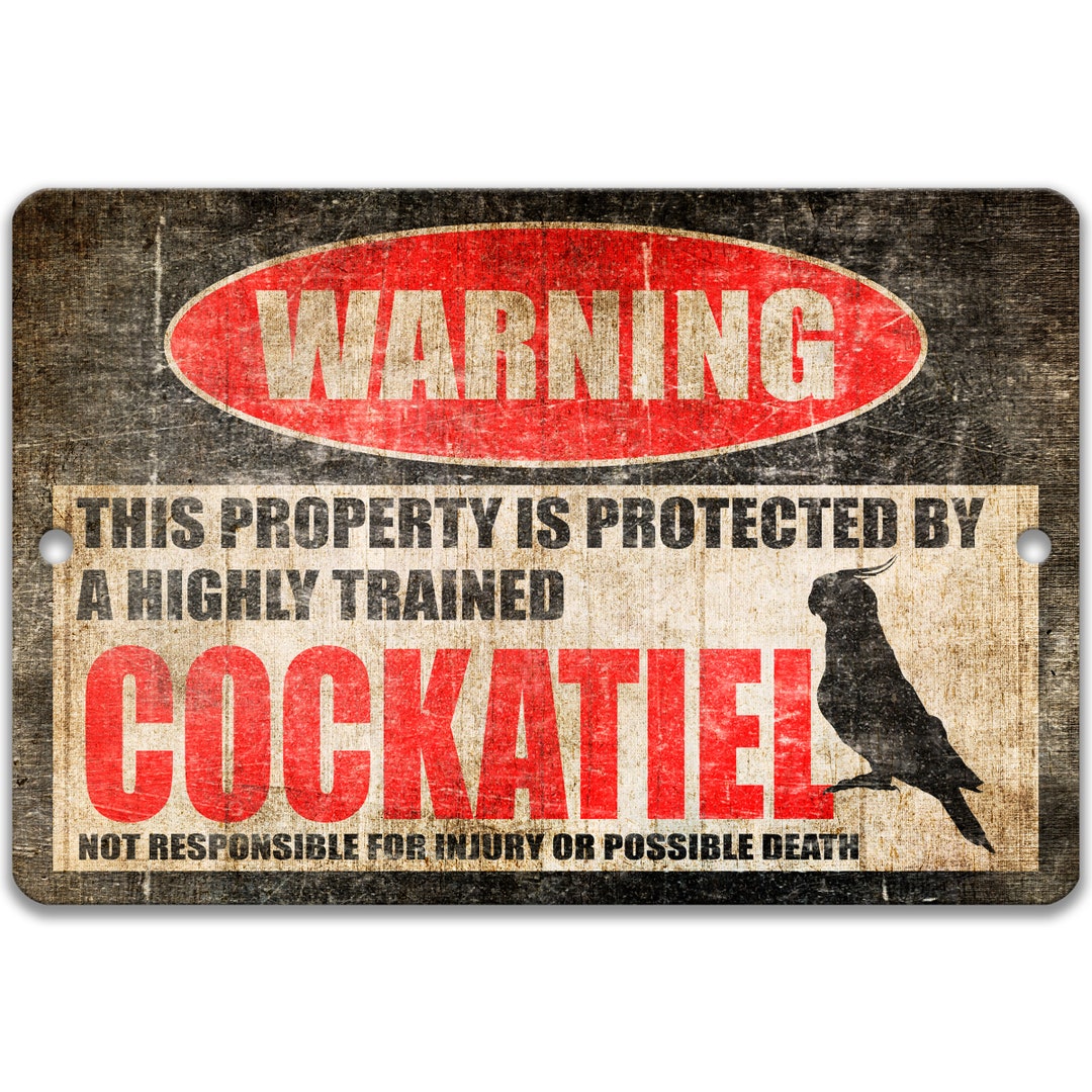 Funny Cockatiel Warning Sign, Cockatiel Decor, Cockatoo Sign ...