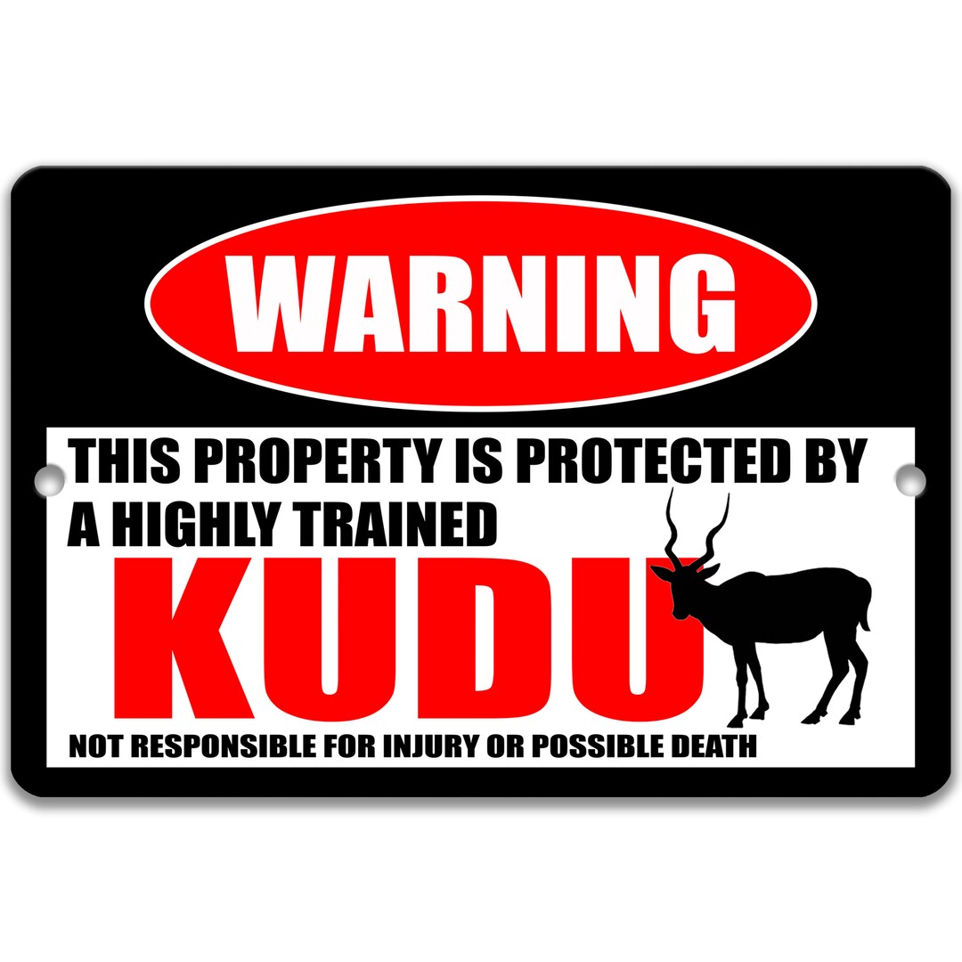 Funny Kudu Warning Sign, Beware of Kudu Sign, Antelope, Screwhorn ...