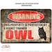 Funny Owl Sign, Owl Warning Sign, No Trespassing Sign, Funny Metal Yard ...