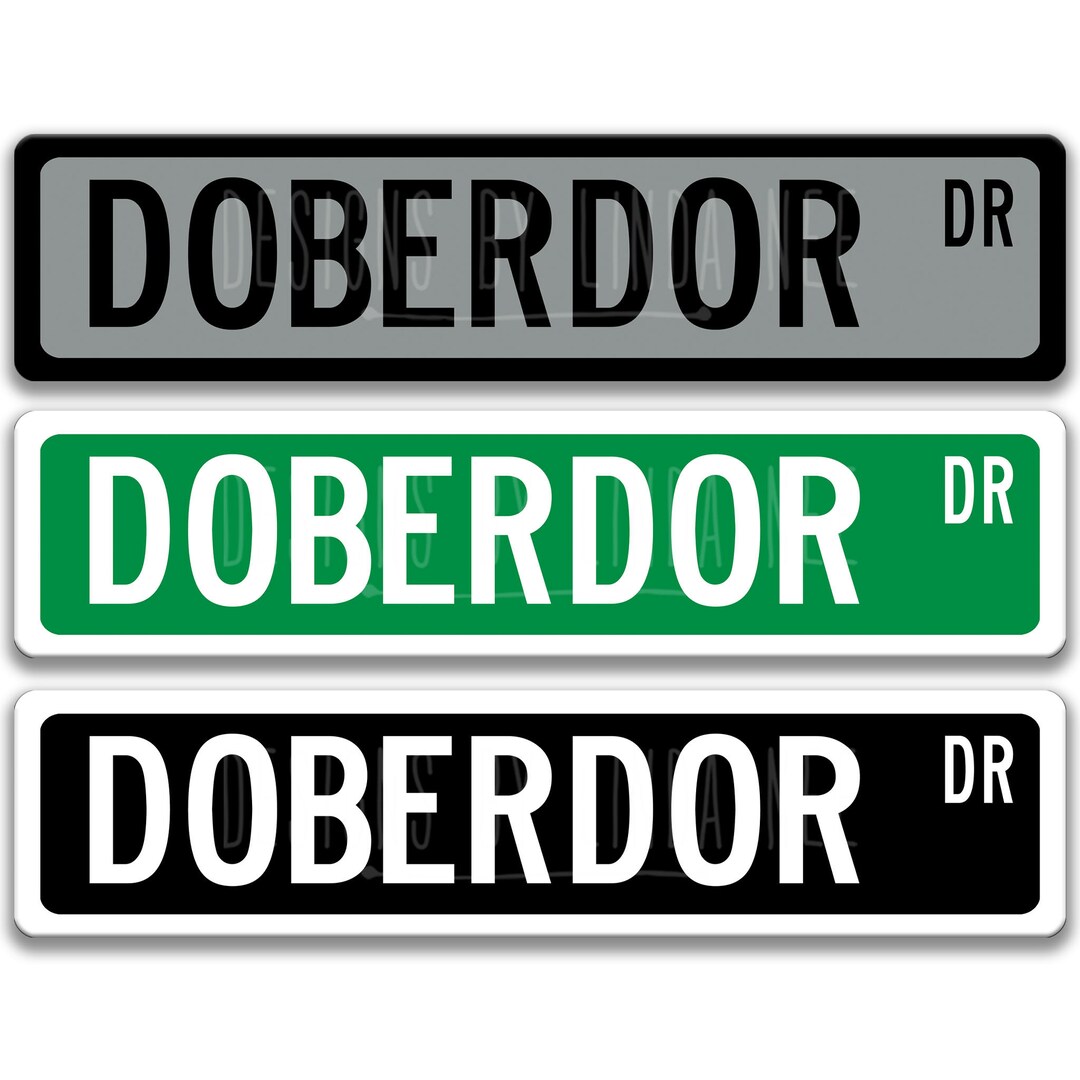 Doberdor Sign Doberdor Gift Doberman Dog Lover Gift Custom Street Sign ...