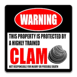 Funny Clam Warning Sign, Clam Decor, Clam Sign, Oyster, Shellfish ...