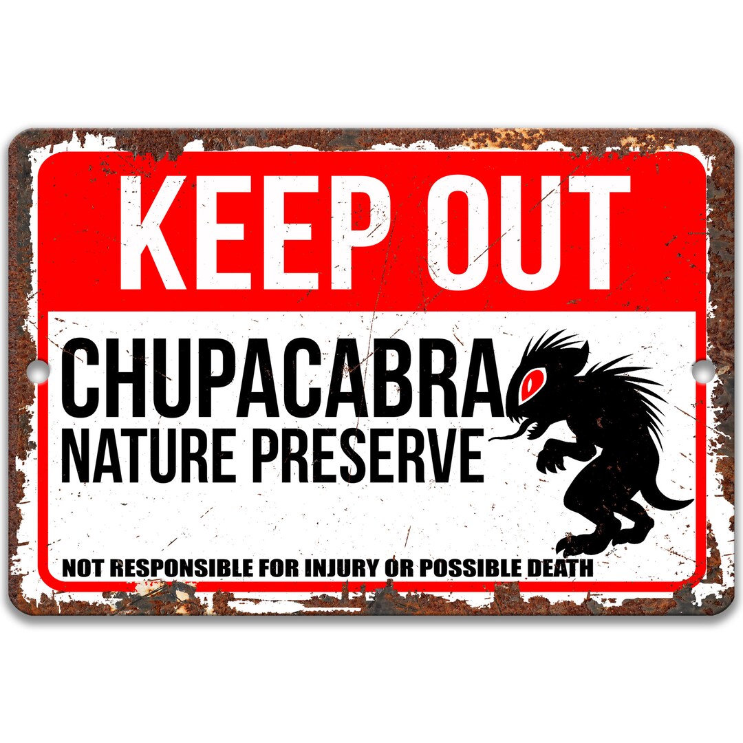 Chupacabra Sign, Funny Cryptozoology Decor, Goatsucker, Mexico, Rusty ...