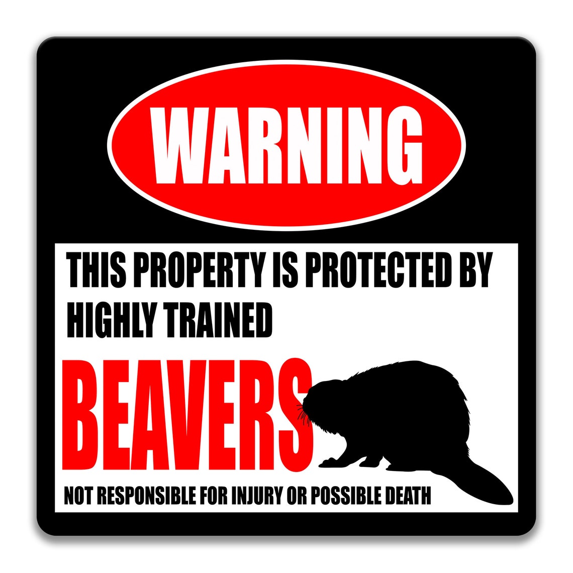 Funny Beaver Warning Sign, Beaver Decor, Property Warning Sign, Highly ...