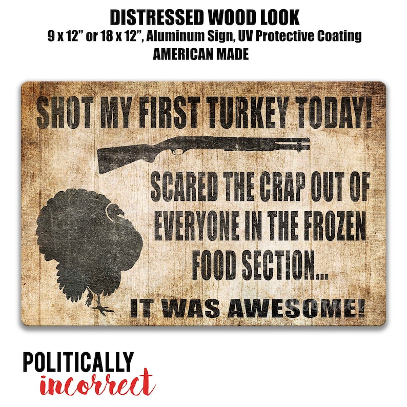 Funny Turkey Hunting Sign Gun Sign Gun Sign Metal Sign Turkey Hunting ...
