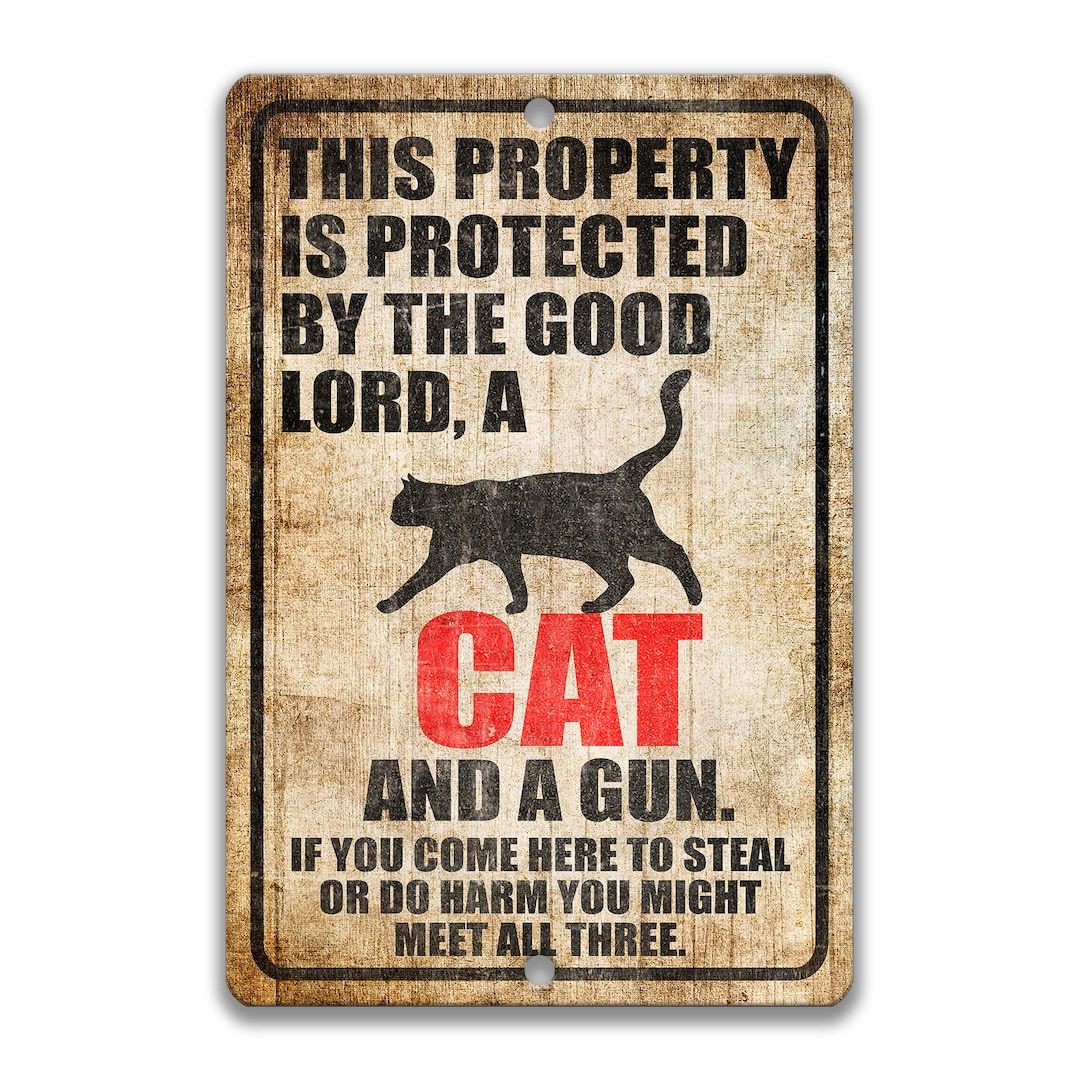 Cat Sign Cat Warning Sign Feline Sign Feline Warning Sign Cat Gift Gun ...