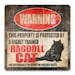 Funny Ragdoll Cat Sign Cat Warning Sign Cat Novelty Sign Cat - Etsy