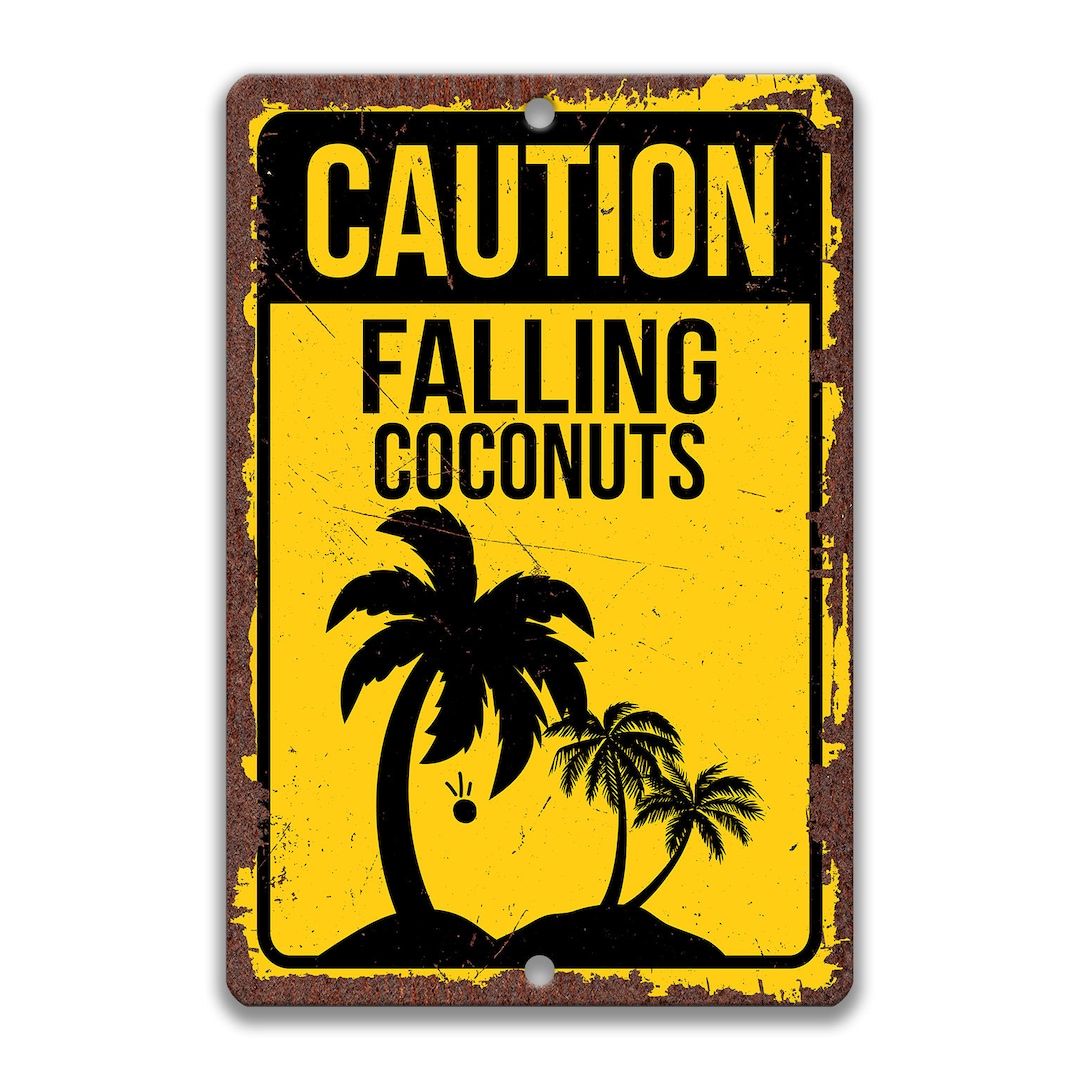 Caution - Falling Coconuts Sign, Palm Trees Sign, Tropical Decor, Ocean ...