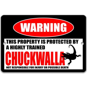 Funny Chuckwalla Warning Sign, Lizard Signs, Chuckwalla Decor ...