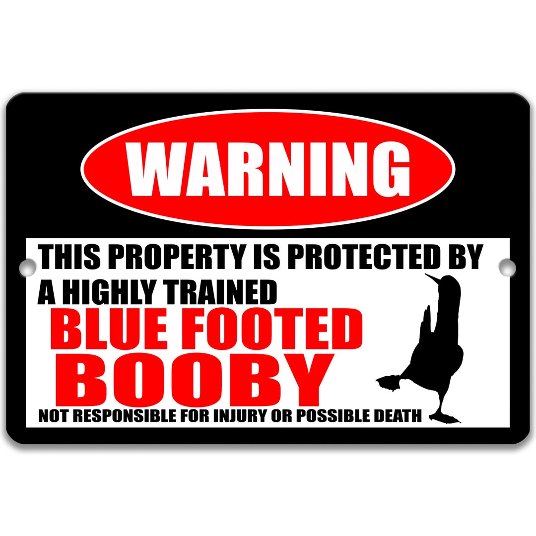 Funny Blue Footed Booby Warning Sign, Booby Decor, Blue Footed Booby ...