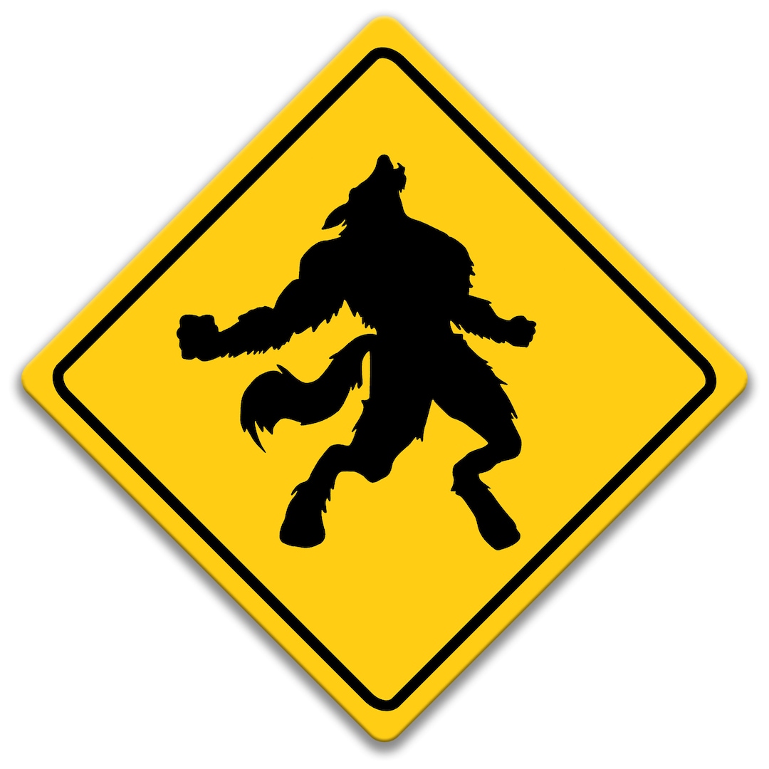 Werewolf Crossing Sign, Werewolf Xing Sign, Werewolf Decor, Werewolf ...