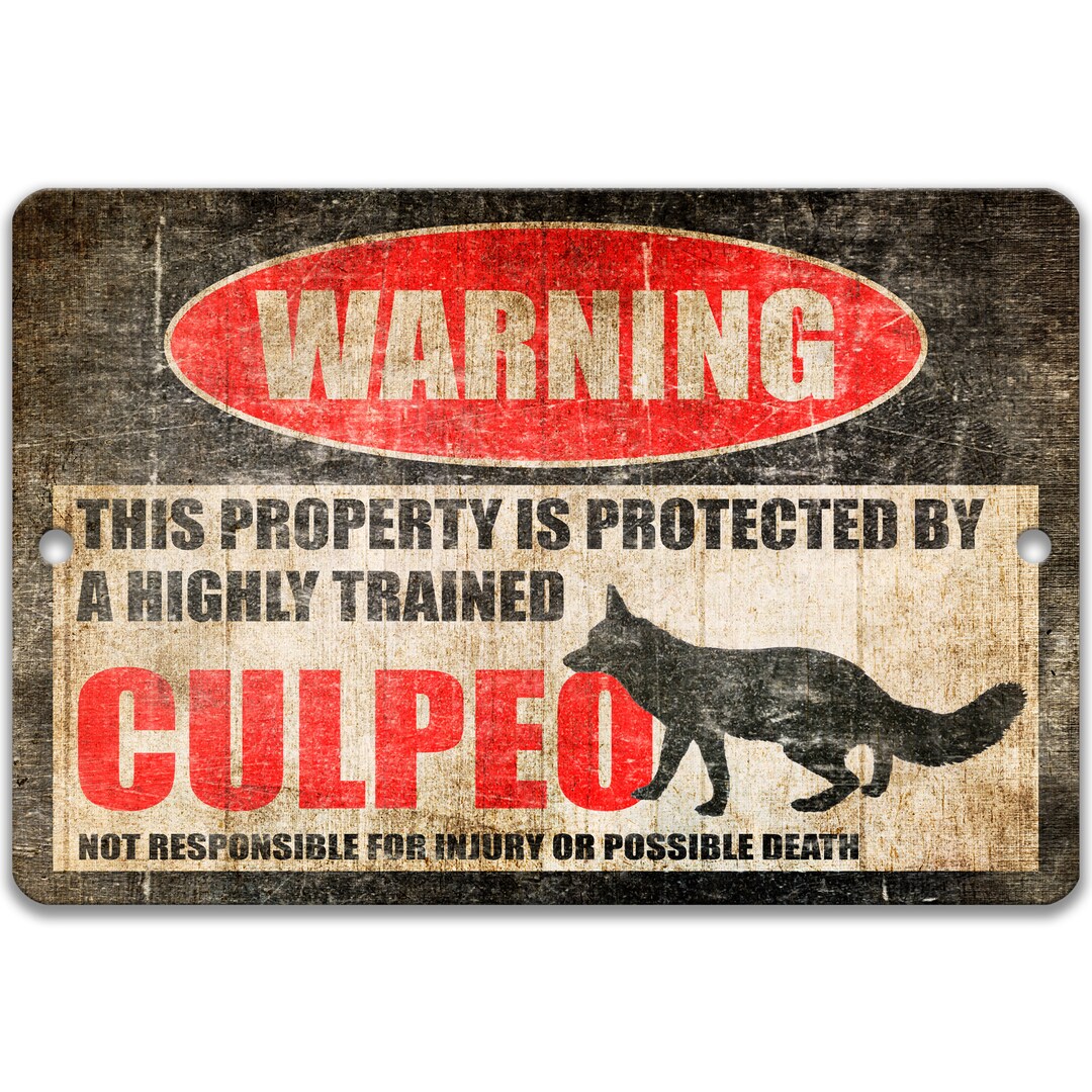 Funny Culpeo Warning Sign, Beware of Culpeo, Andean Zorro, Andean Fox ...