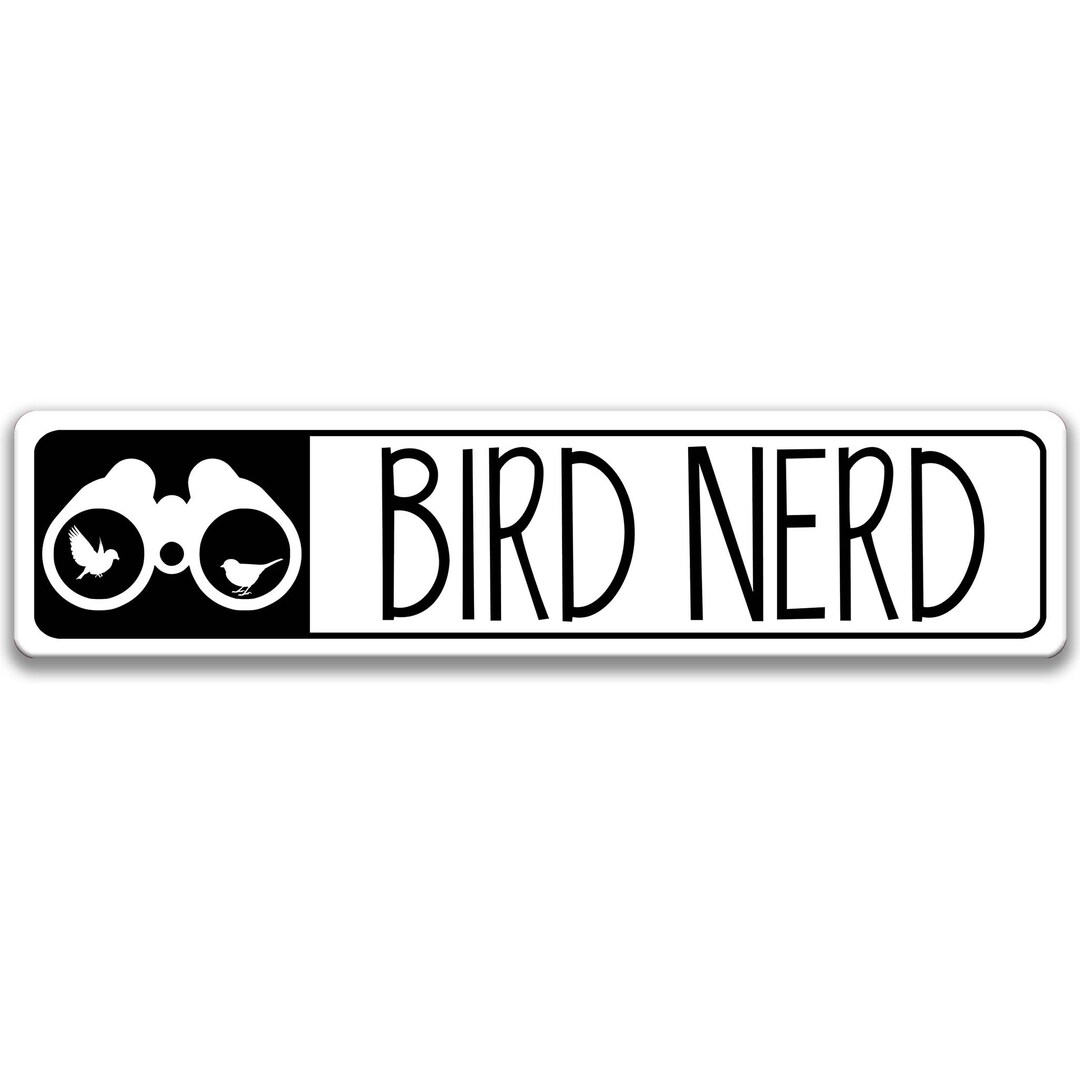 Bird Nerd Sign, Bird Photography, Bird Watching Area, Binoculars Sign ...