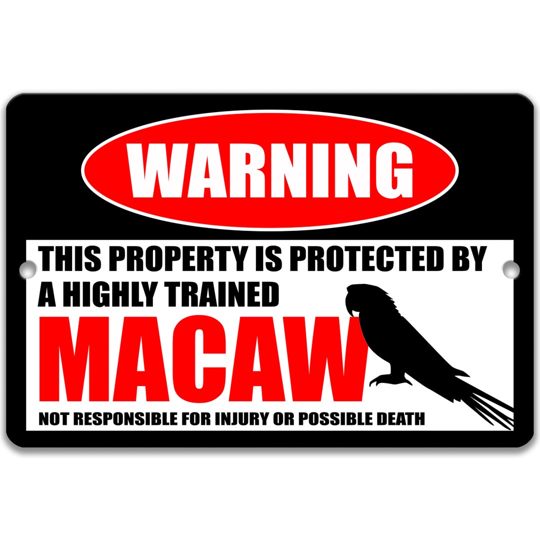 Macaw Metal Sign, Macaw Warning, Home Welcome Sign, Bird Cage Sign ...