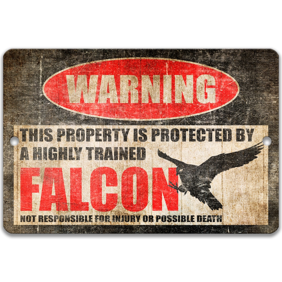 Funny Falcon Warning Sign, Beware of Falcon Sign, Bird of Prey, Hawk ...