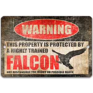 Funny Falcon Warning Sign, Beware of Falcon Sign, Bird of Prey, Hawk ...