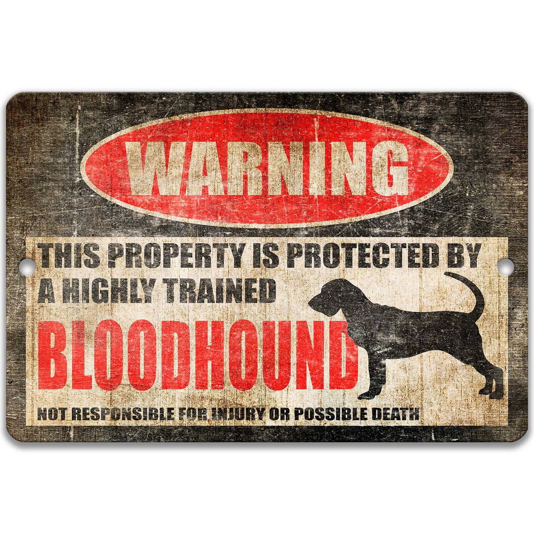 Bloodhound Sign No Trespassing Sign Funny Dog Sign Dog Warning Sign ...