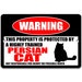 Funny Persian Cat Sign Cat Warning Sign Cat Novelty Sign Cat - Etsy