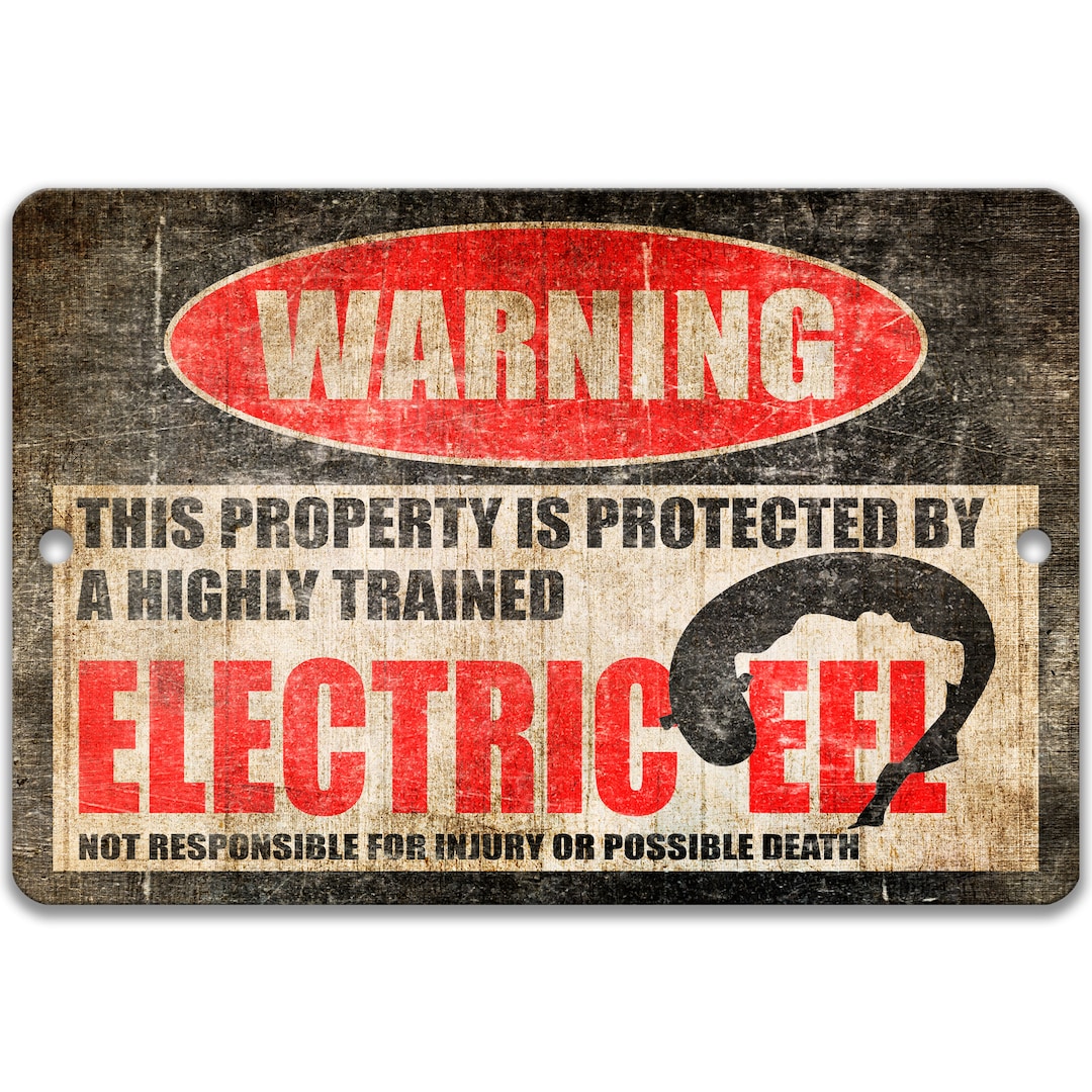 Funny Electric Eel Warning Sign, Beware of Electric Eel Sign, Electric ...