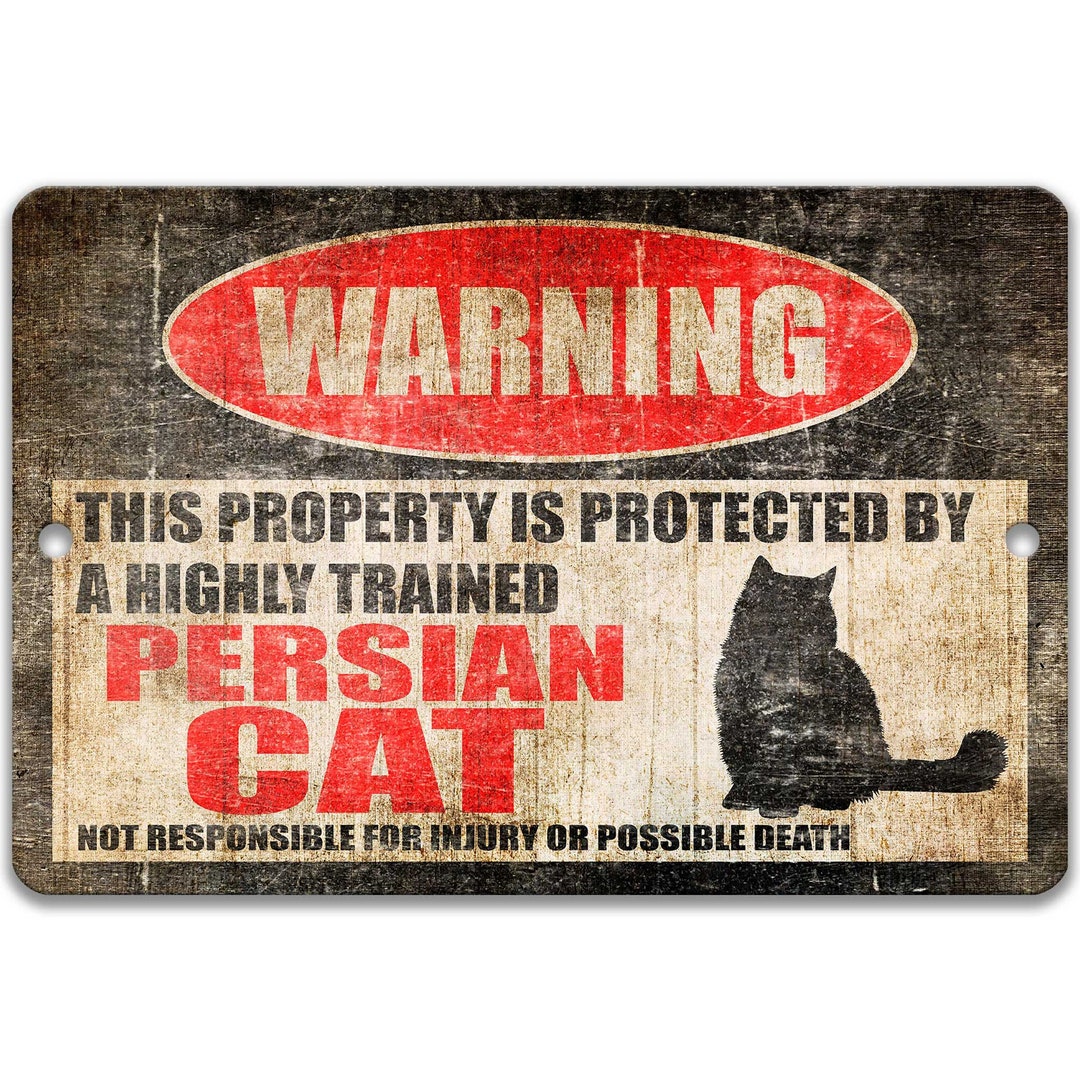 Funny Persian Cat Sign Cat Warning Sign Cat Novelty Sign Cat Decor Cat ...