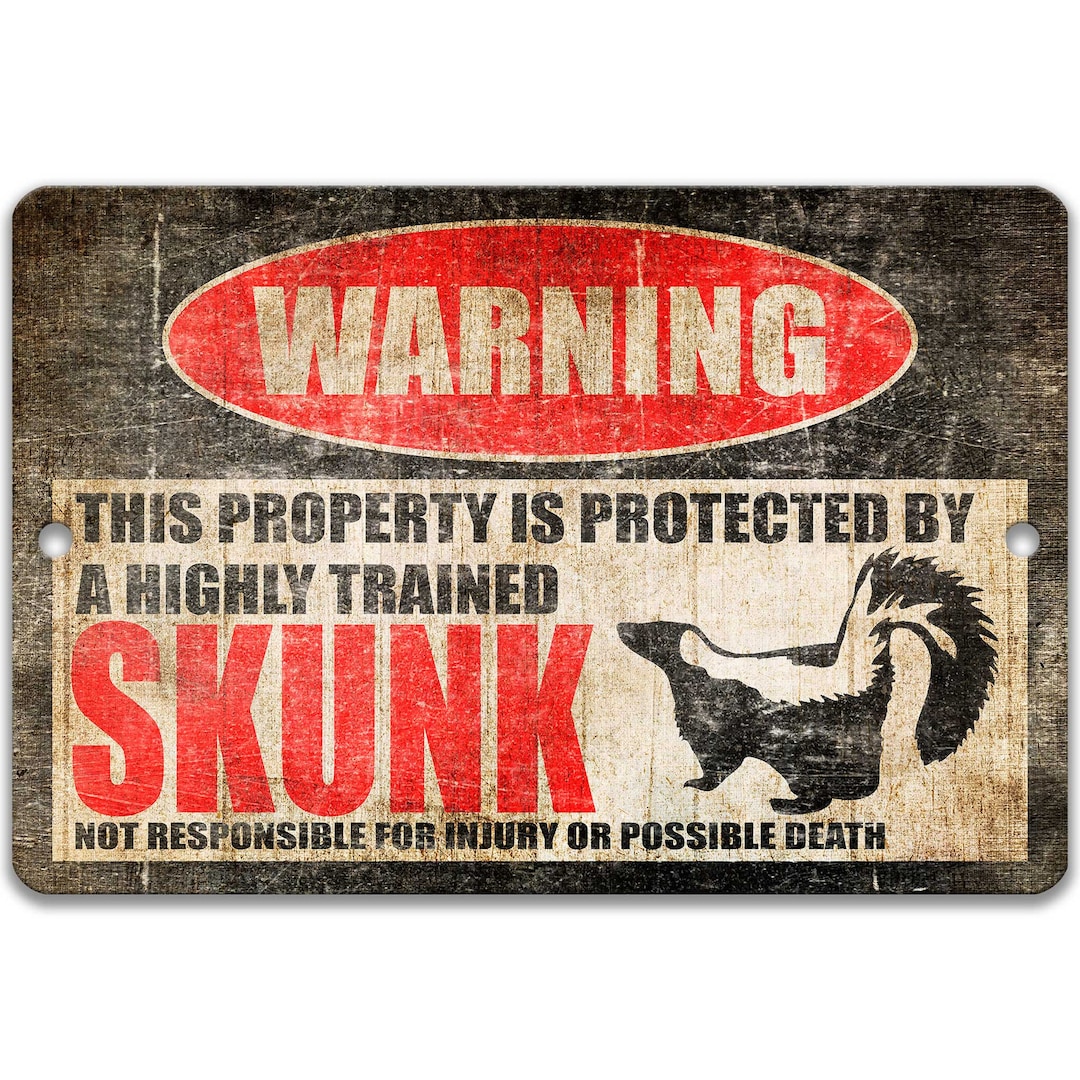 Funny Skunk Sign Novelty Sign Skunk Warning Sign Funny Yard Sign Skunk ...