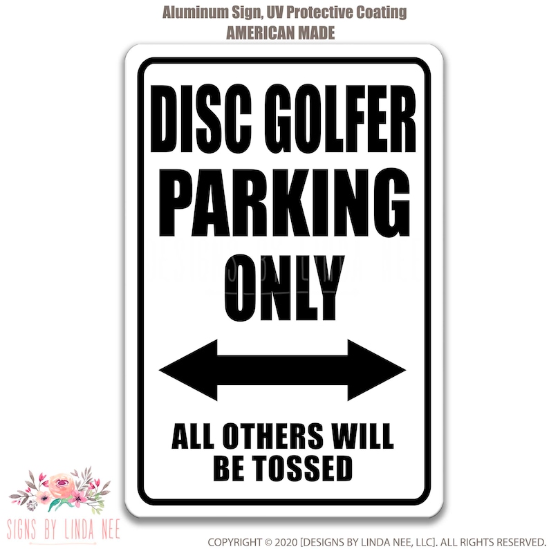 Disc Golf Sign, Disc Golf Parking Only, No Parking Sign, Frisbee Golf ...