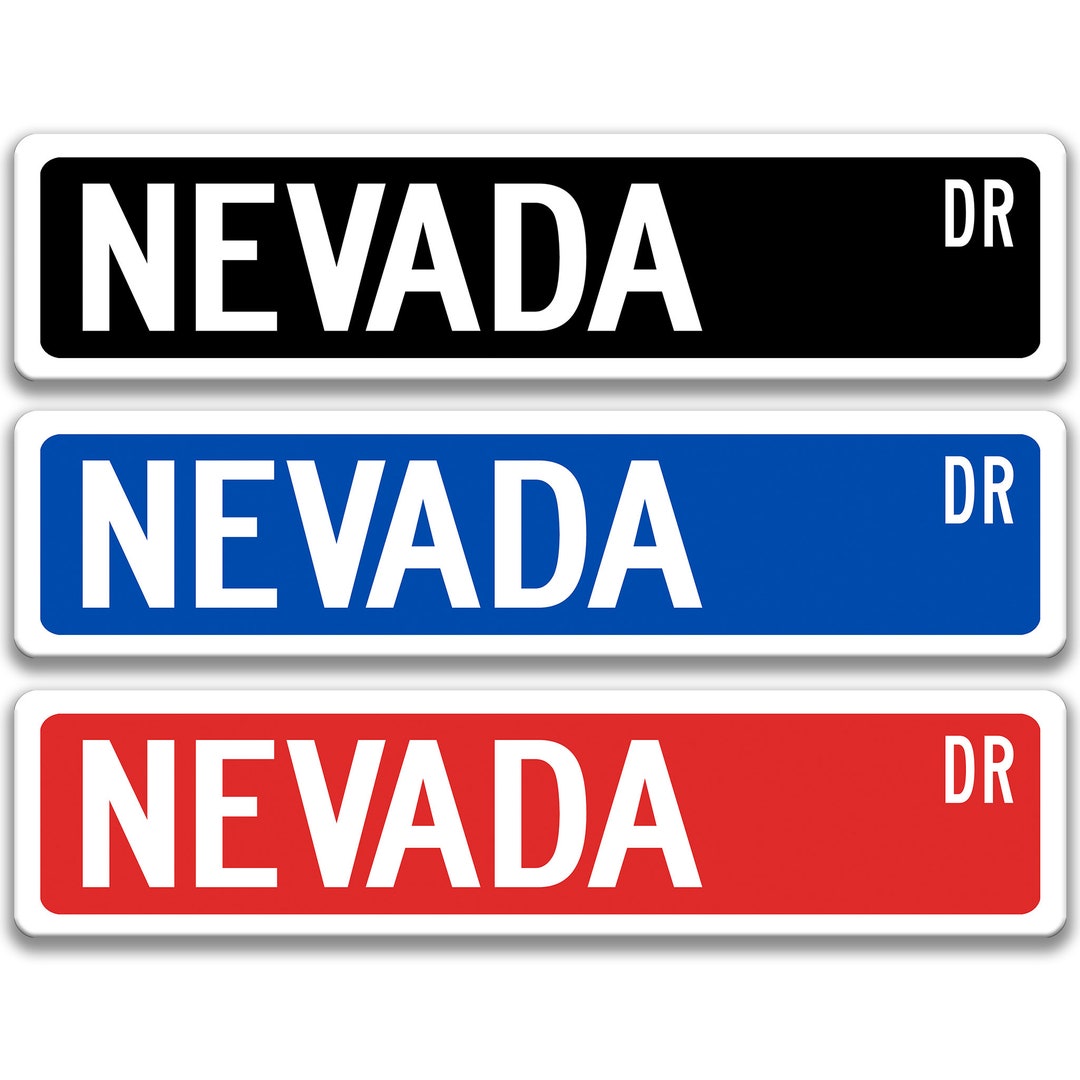 Nevada Sign, Nevada, Custom Street Sign, Nevada Decor, Nevada Gift, the ...