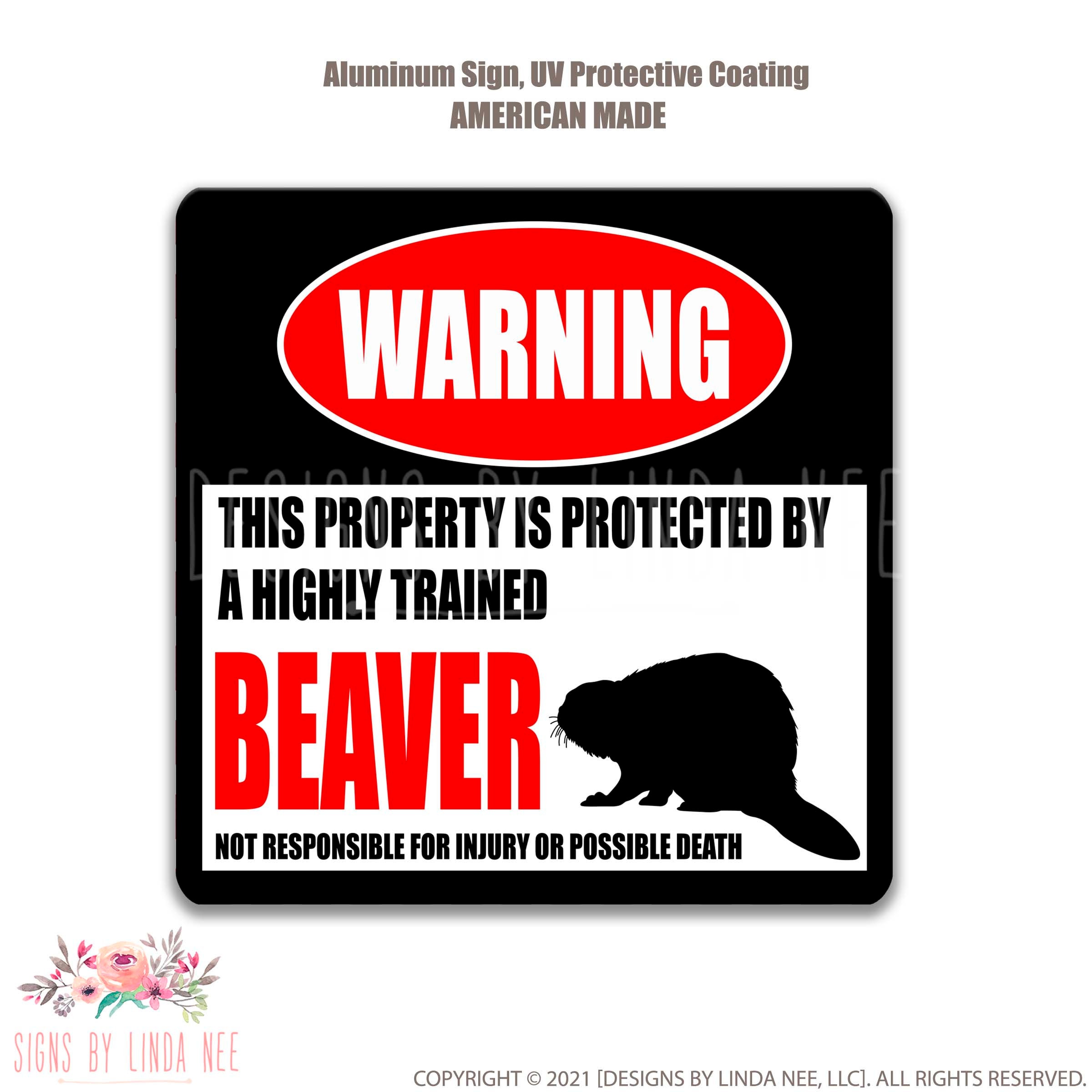 Funny Beaver Warning Sign Beaver Decor Campsite Sign | Etsy