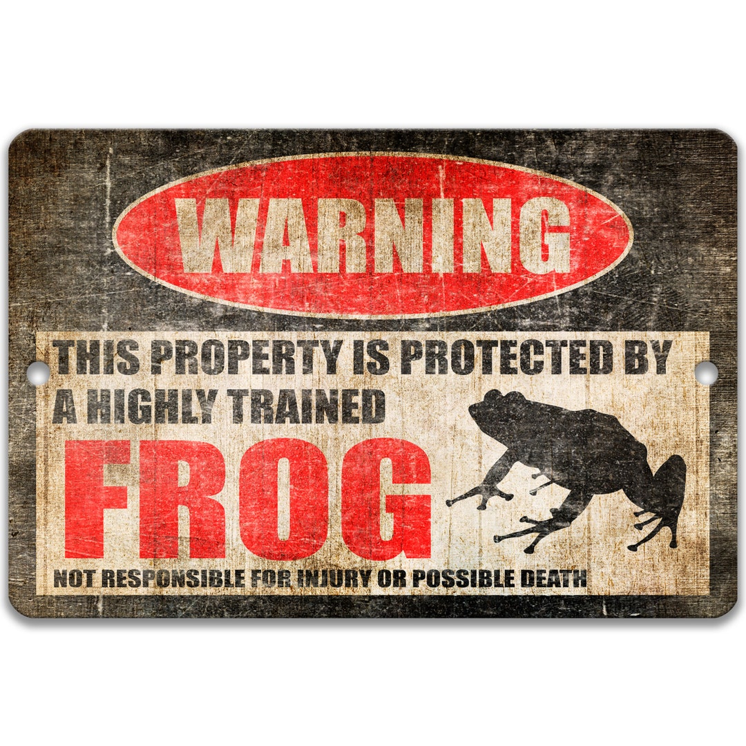 Frog Warning Sign, Beware of Frog Sign, Bullfrog, Croaker, Polliwog ...
