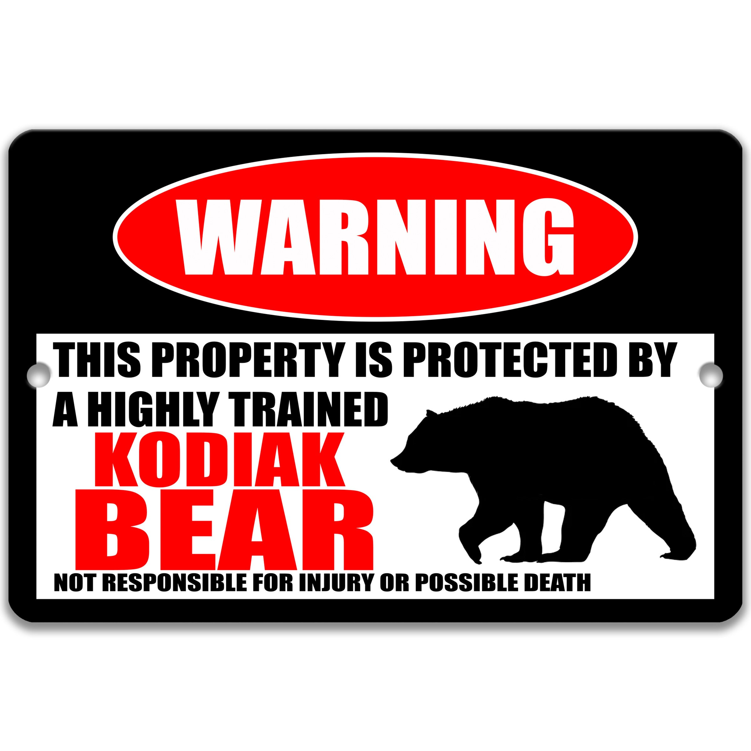 Funny Kodiak Bear Warning Sign, Beware of Kodiak Bear Sign, Alaskan ...