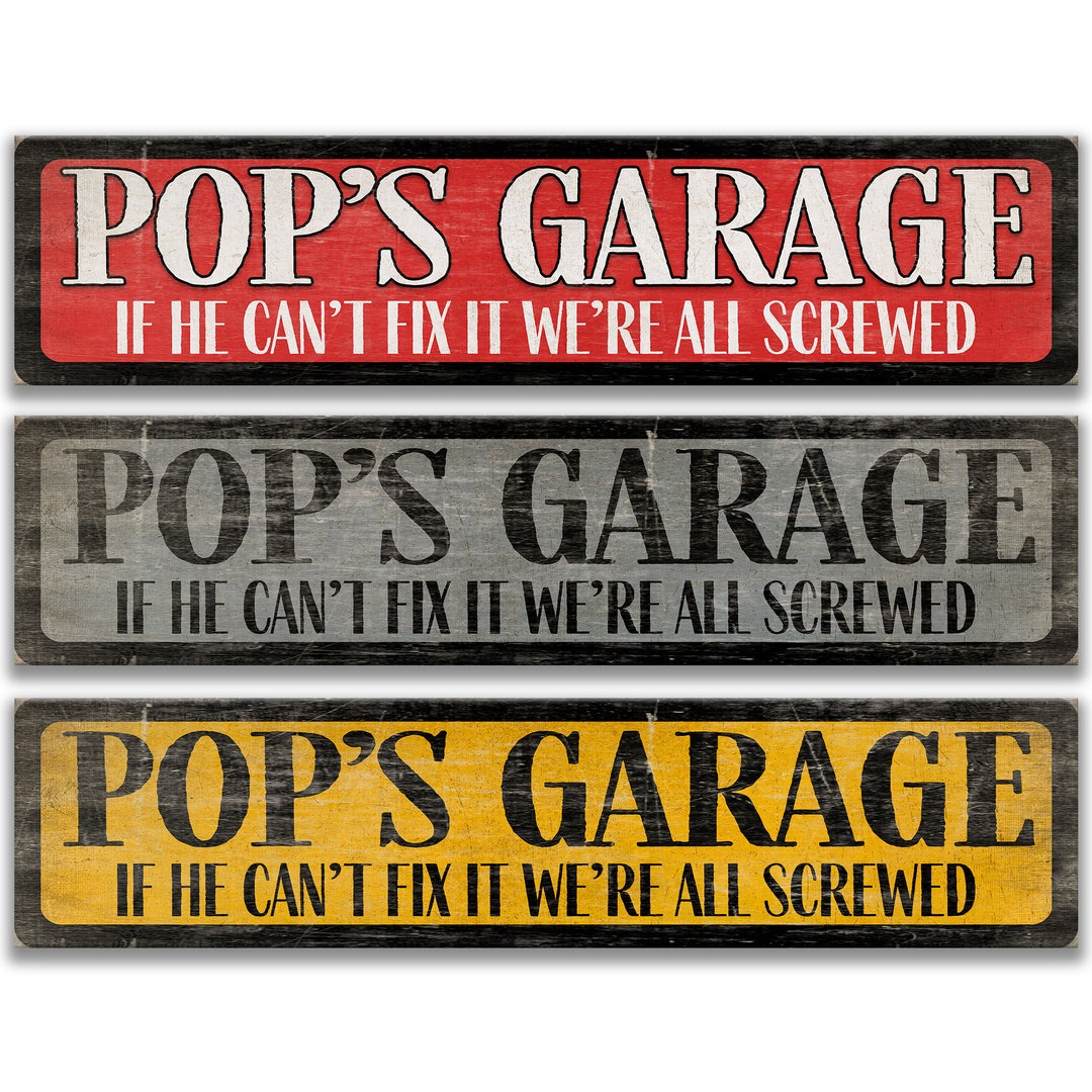 Pop's Garage, If He Can't Fix It We're Screwed Garage Sign, Gift for ...