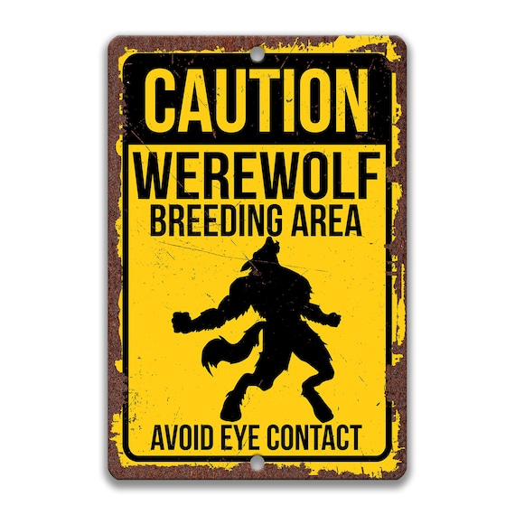 Werewolf Sign Werewolf Breeding Area Werewolf Gift Urban - Etsy