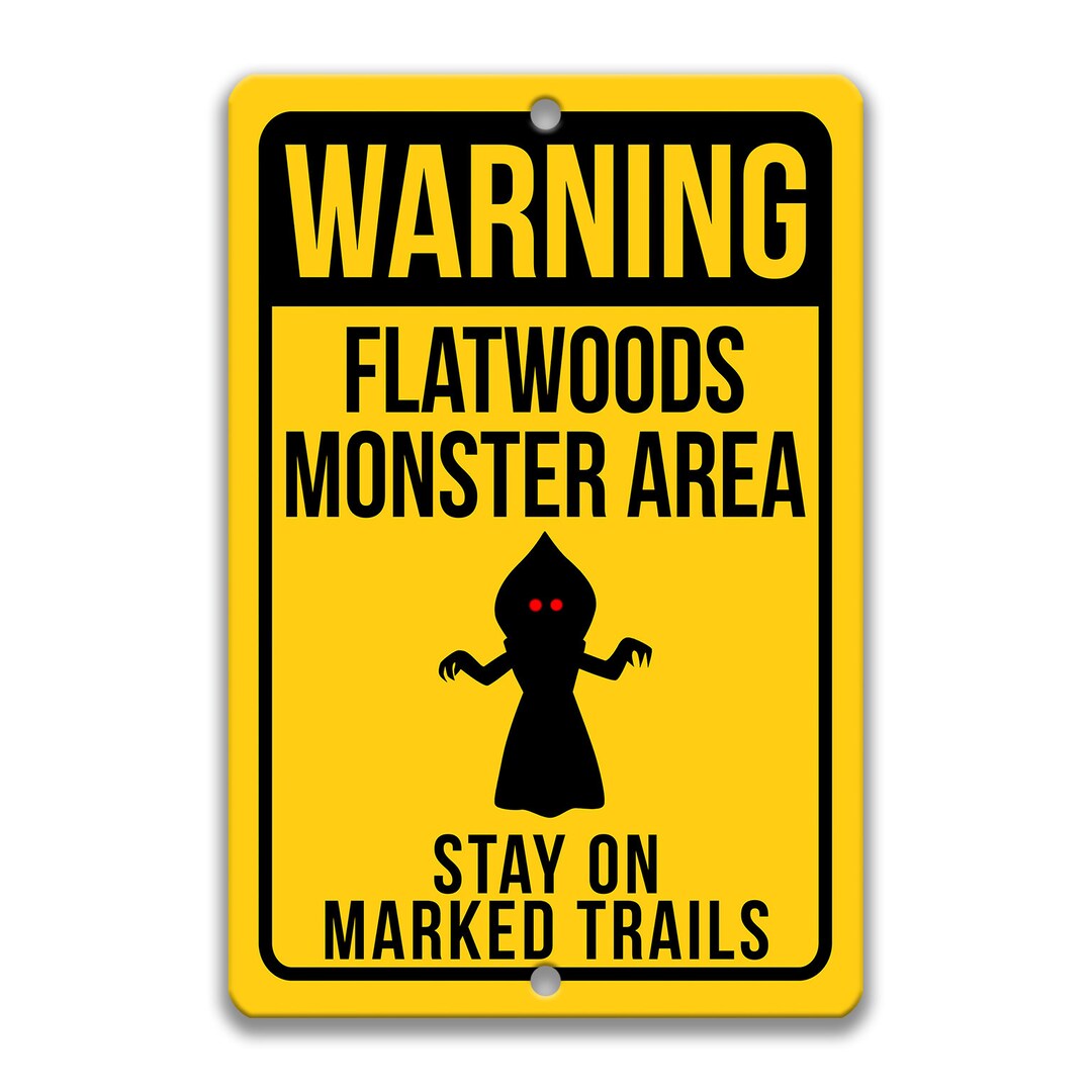 Flatwoods Monster Sign, Flatwoods Monster Breeding Area, Mythical ...