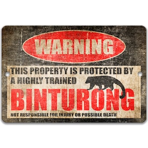 Funny Binturong Warning Sign, Binturong Decor, Binturong Sign, Bearcat ...